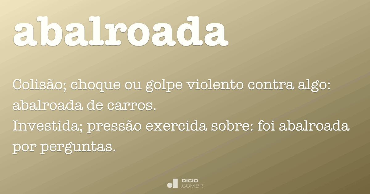 Abalroada - Dicio, Dicionário Online de Português
