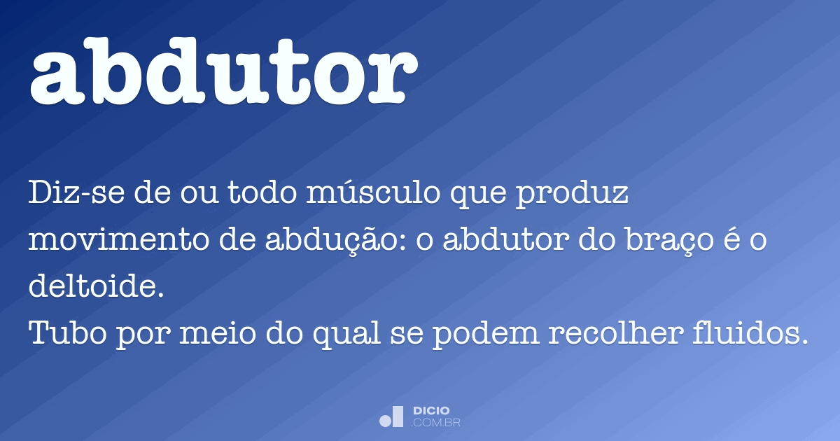 Abdutor - Dicio, Dicionário Online de Português