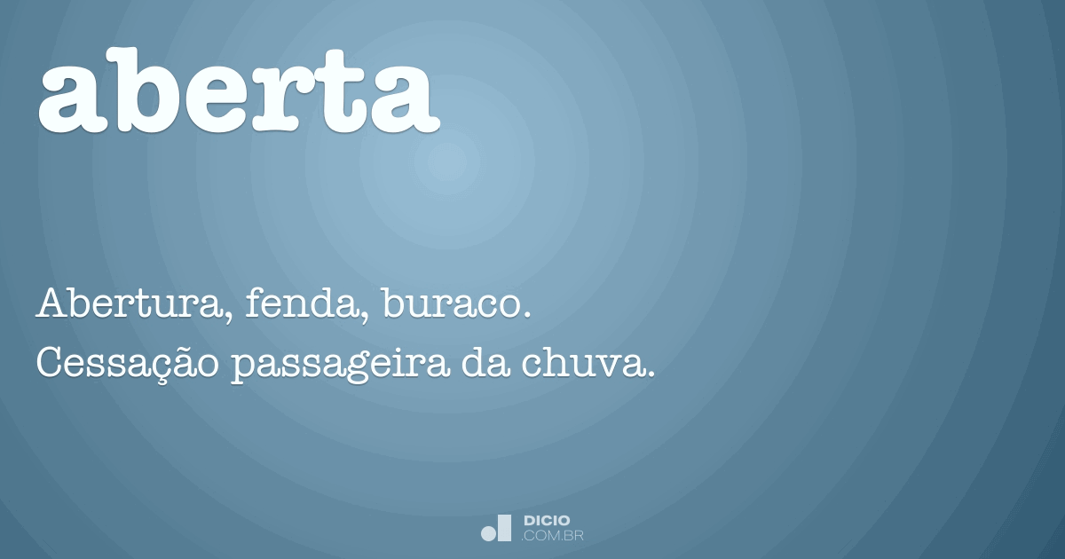 Aberta - Dicio, Dicionário Online de Português