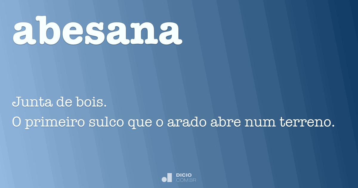 Abesana - Dicio, Dicionário Online de Português