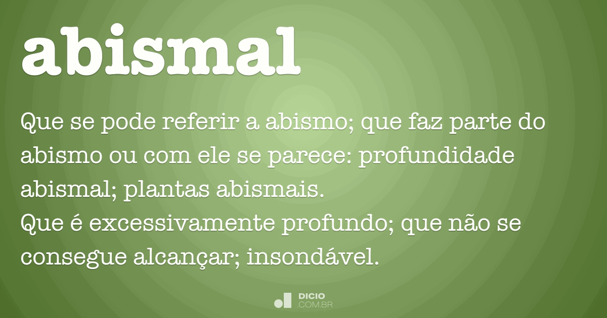 Abismal - Dicio, Dicionário Online de Português