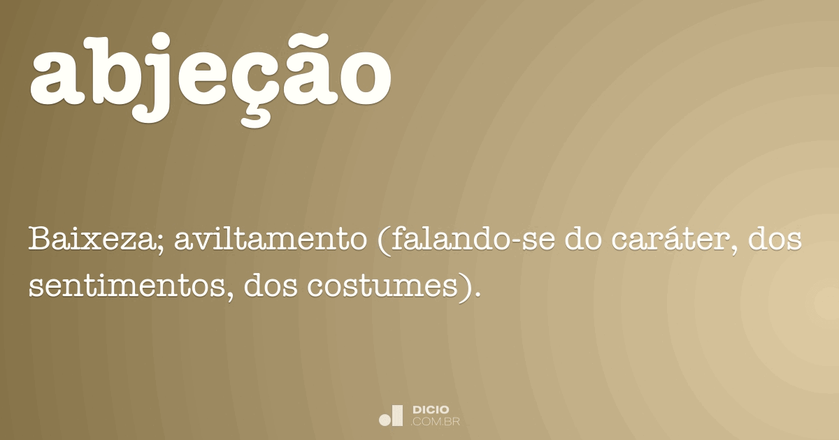 Abjeção - Dicio, Dicionário Online de Português