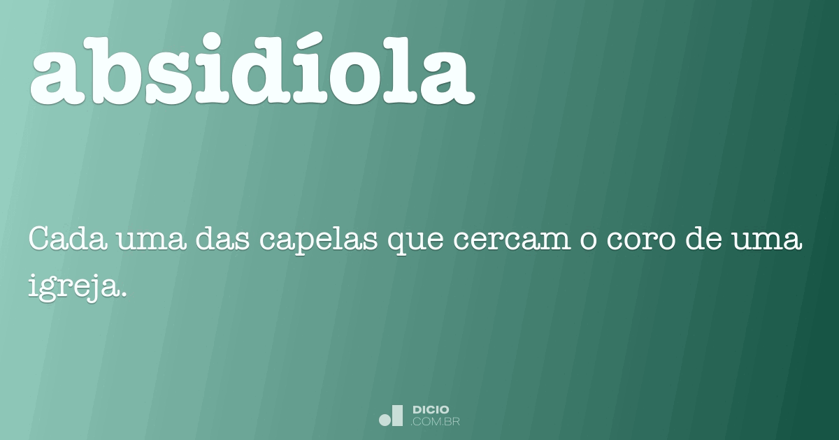 Absidíola - Dicio, Dicionário Online de Português