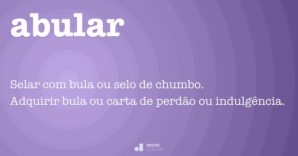 Abular - Dicio, Dicionário Online de Português
