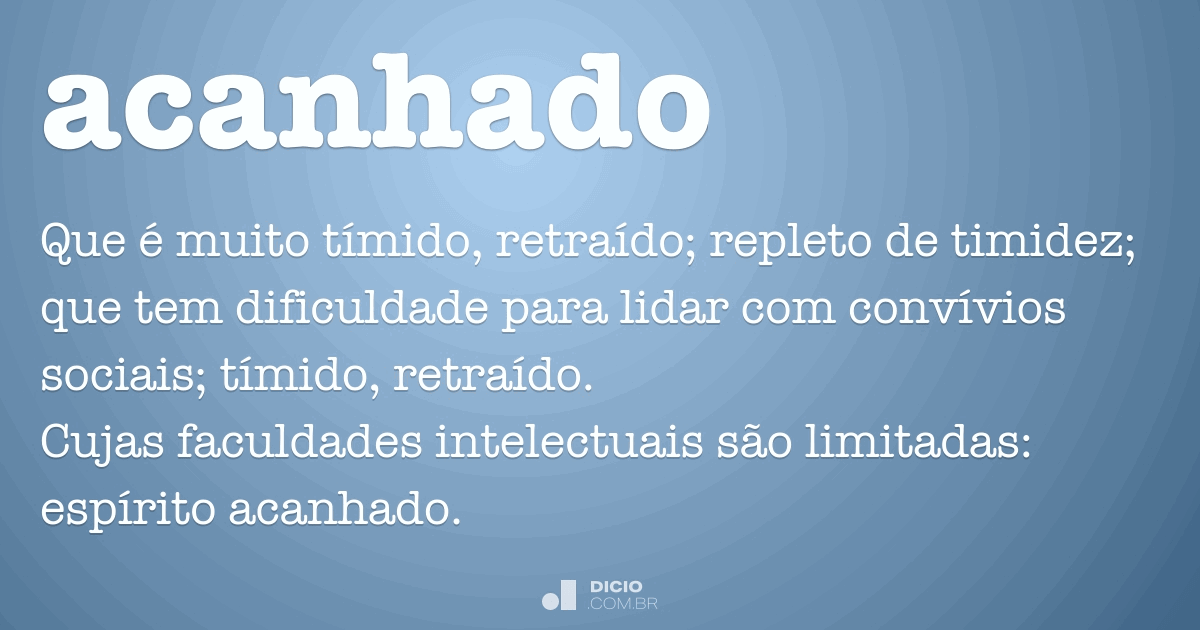 Acanhado - Dicio, Dicionário Online de Português