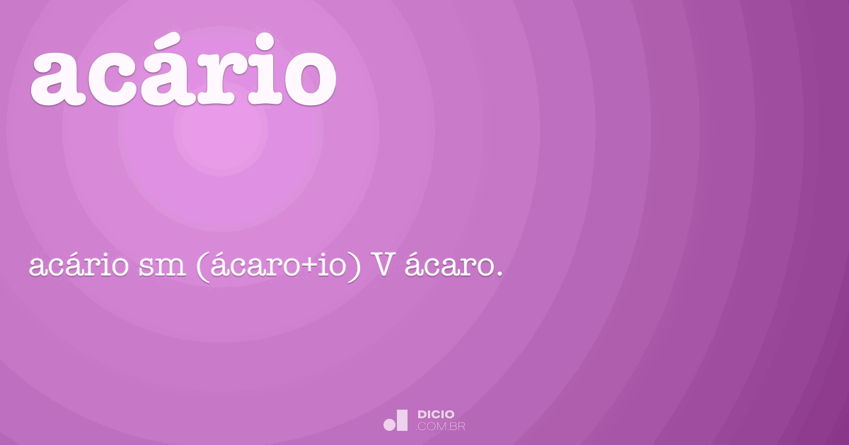 Acário - Dicio, Dicionário Online de Português