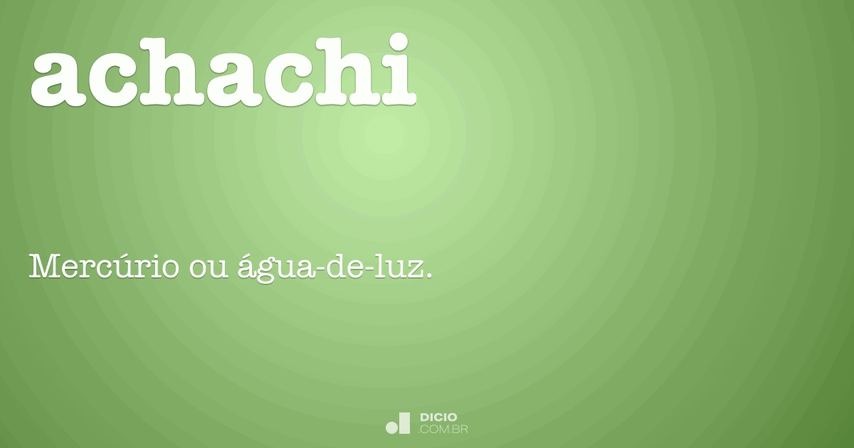 Achachi - Dicio, Dicionário Online de Português