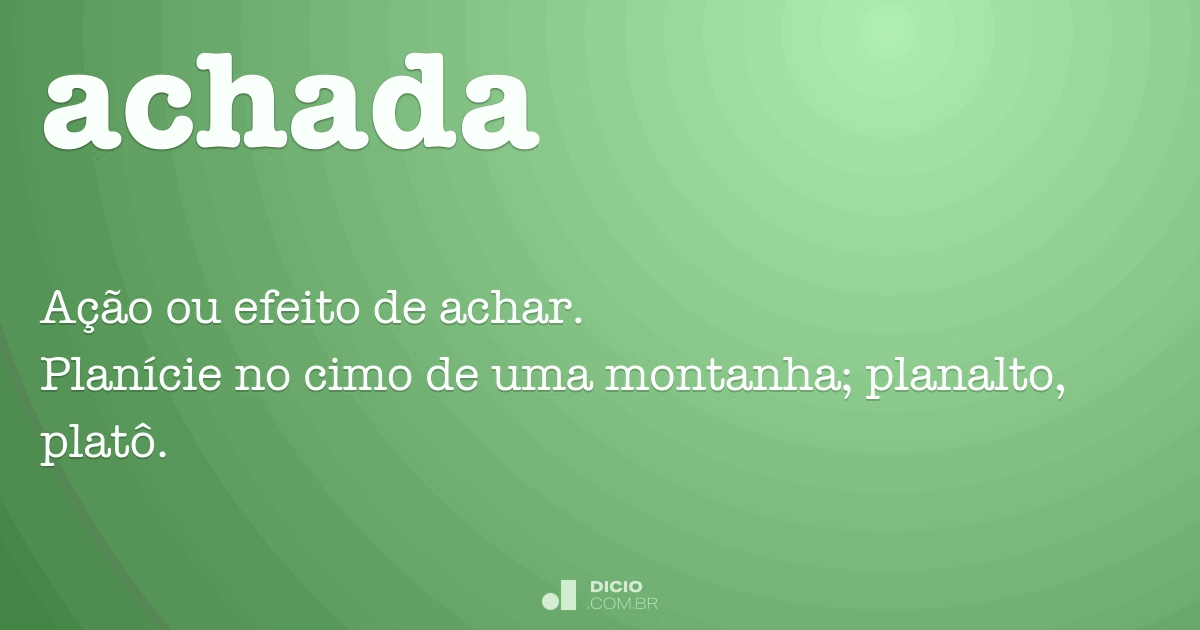 Achada - Dicio, Dicionário Online de Português
