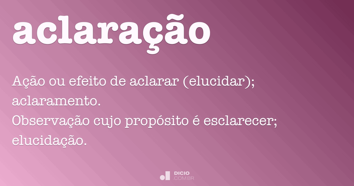 Aclaração - Dicio, Dicionário Online de Português