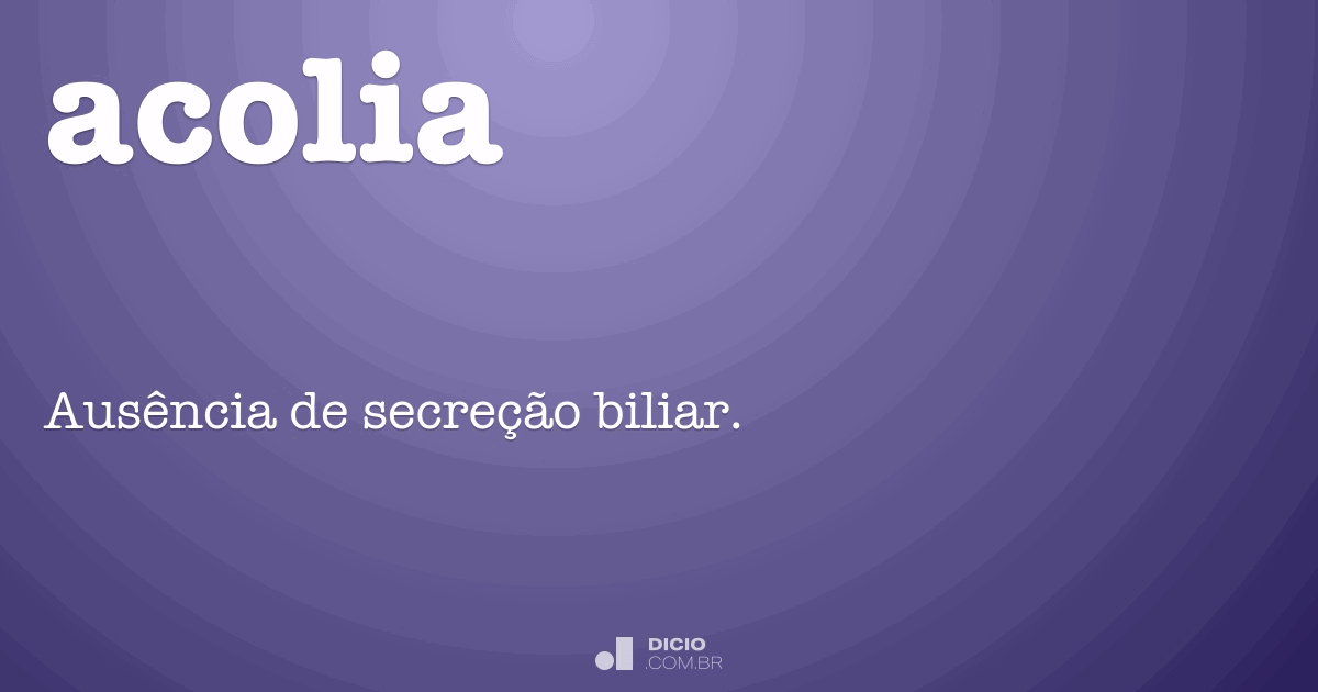 Acolia - Dicio, Dicionário Online de Português