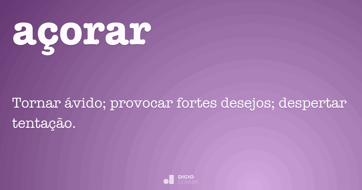 Açorar - Dicio, Dicionário Online de Português