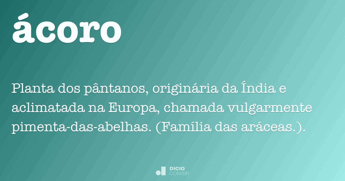 Ácoro - Dicio, Dicionário Online de Português