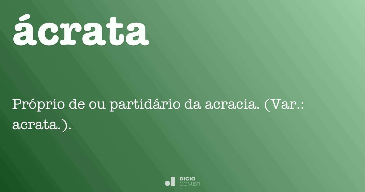 Ácrata - Dicio, Dicionário Online de Português