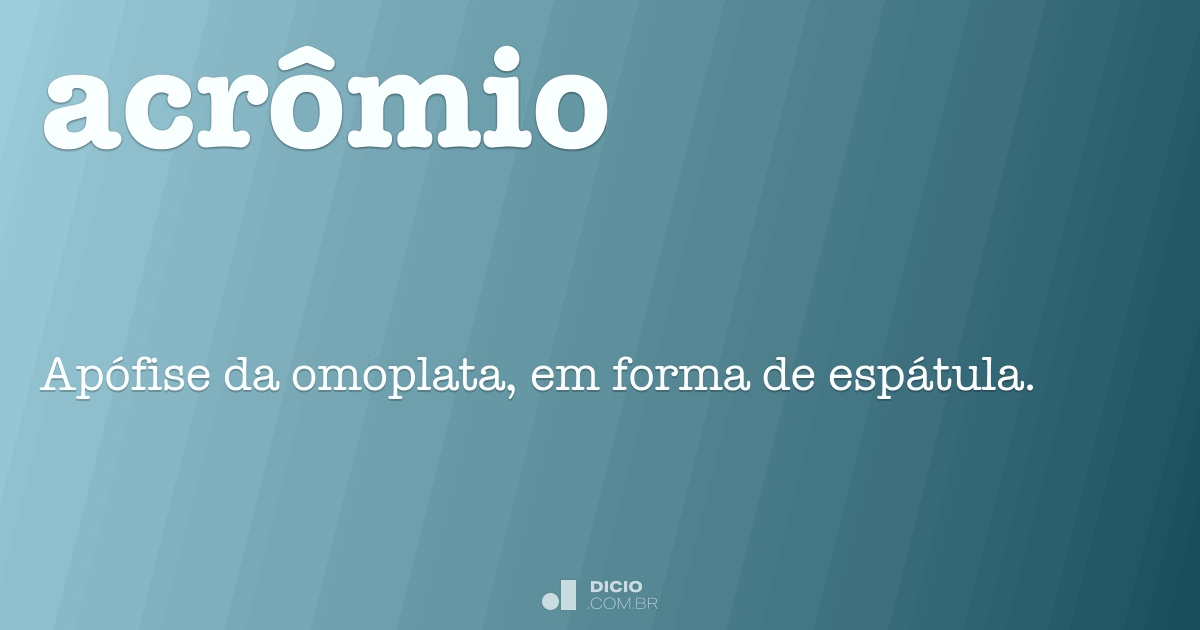 Acrômio - Dicio, Dicionário Online de Português