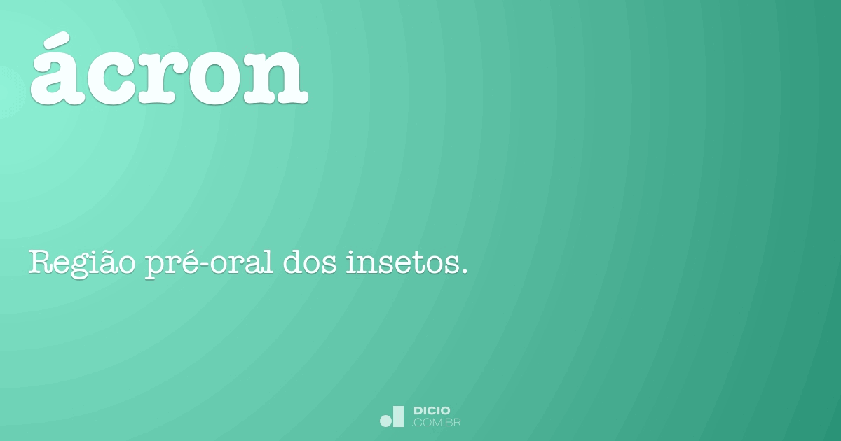 Ácron - Dicio, Dicionário Online de Português