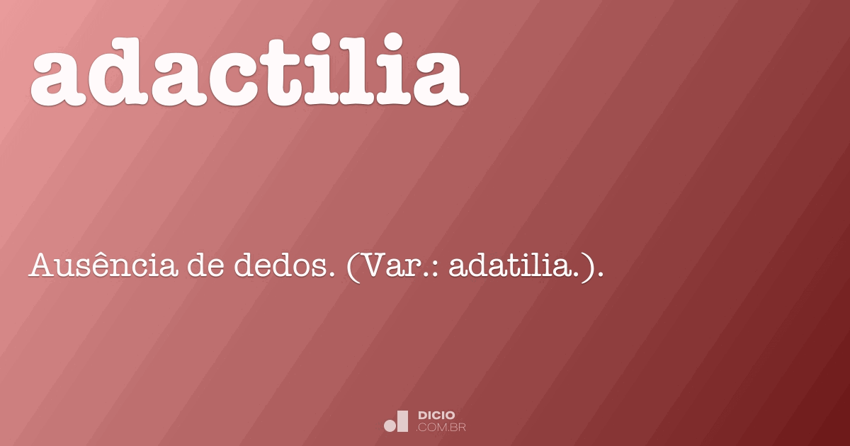 Adactilia - Dicio, Dicionário Online de Português