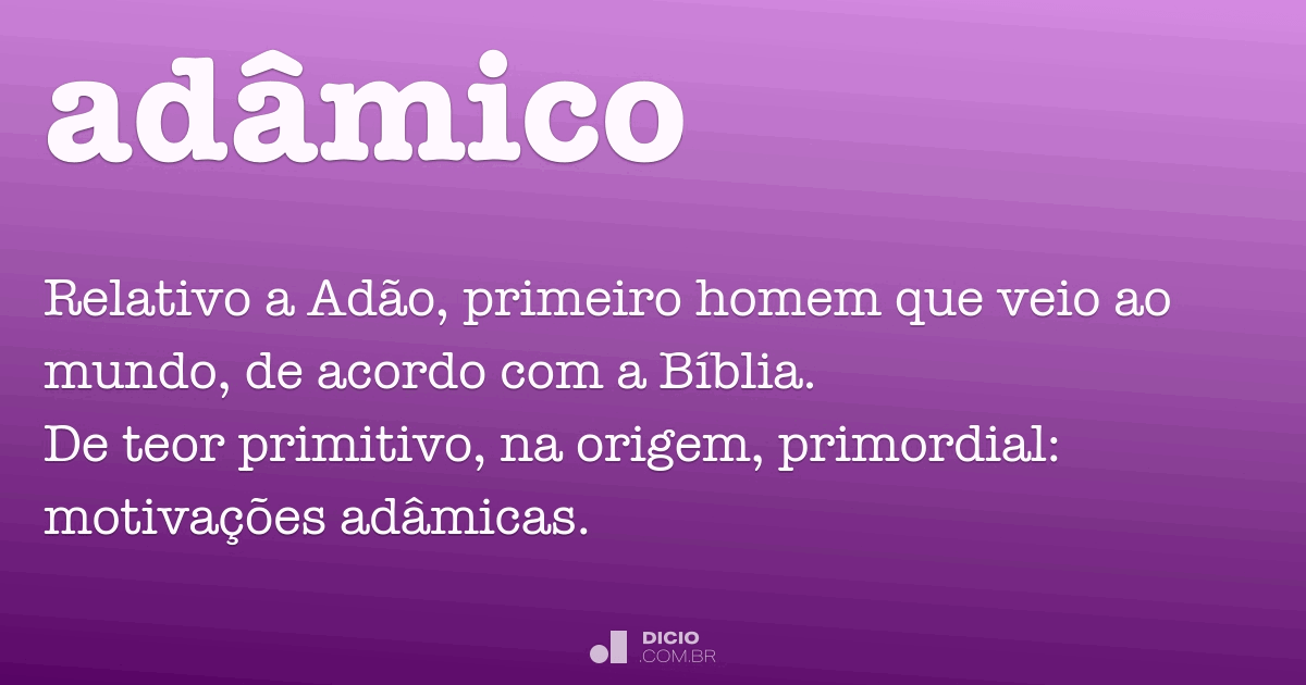 Adâmico - Dicio, Dicionário Online de Português