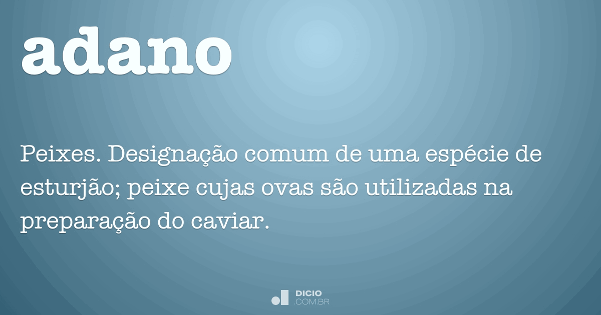 Adano - Dicio, Dicionário Online de Português