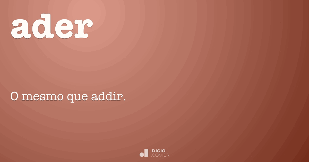 Ader - Dicio, Dicionário Online de Português