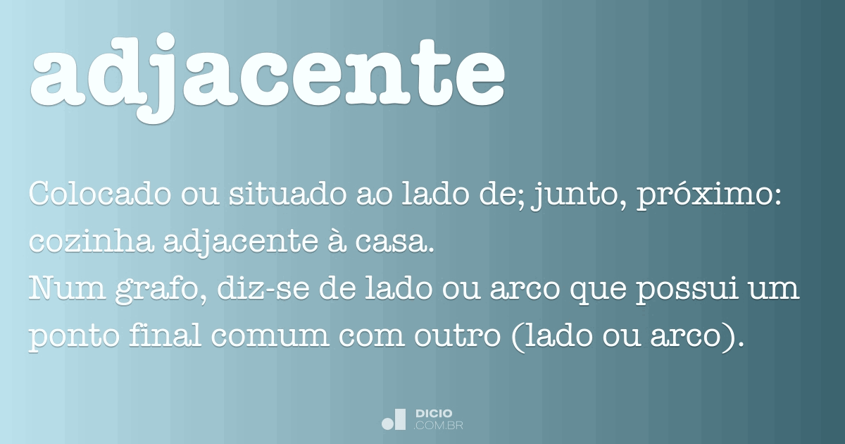 Adjacente - Dicio, Dicionário Online de Português