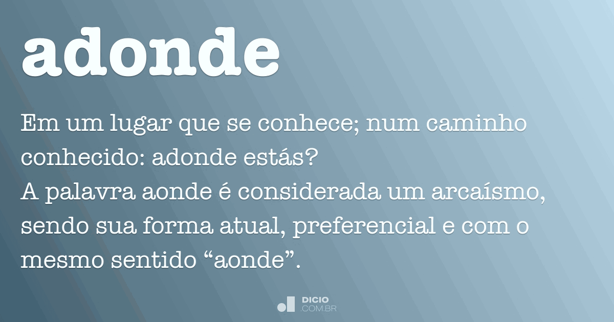 Adonde - Dicio, Dicionário Online de Português