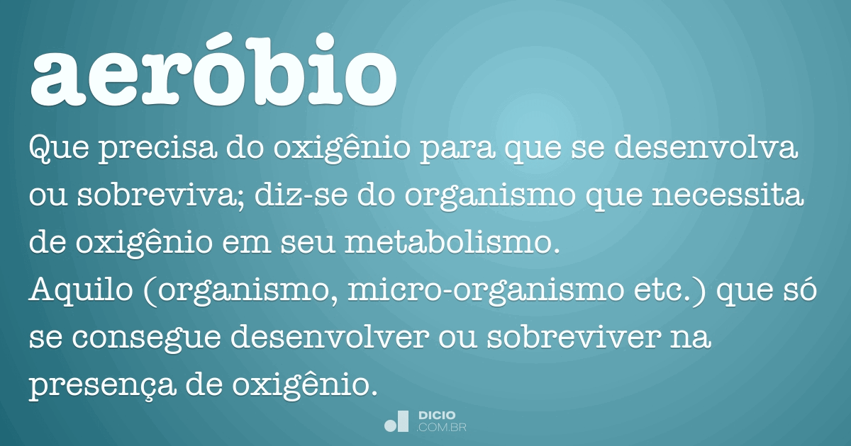 Aeróbio - Dicio, Dicionário Online de Português