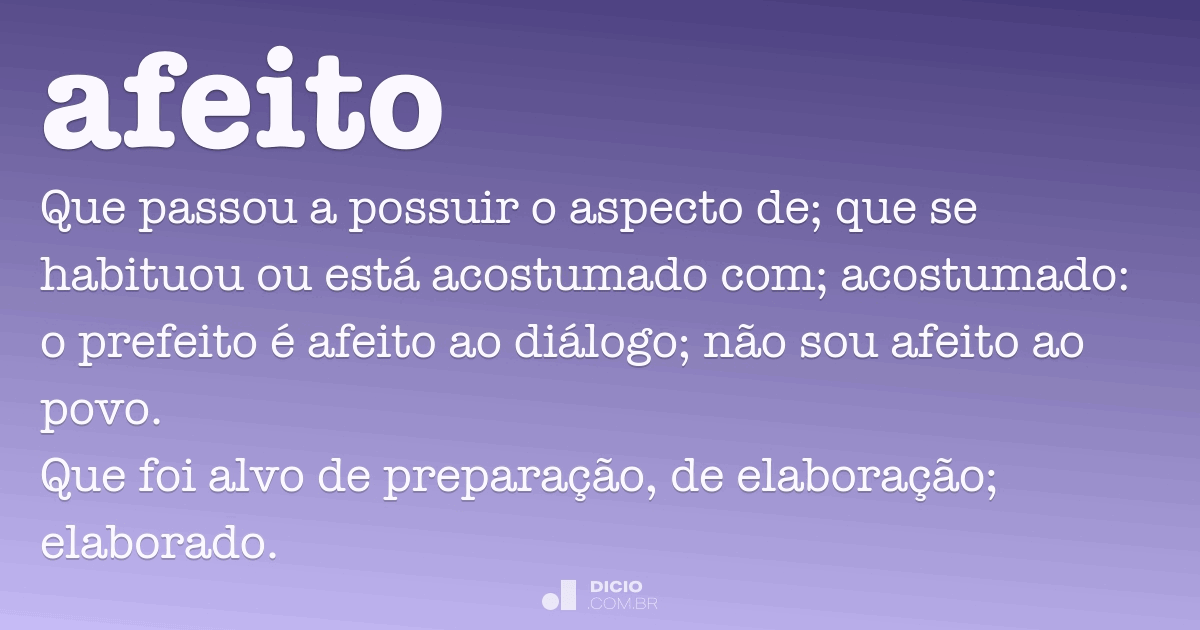 Afeito - Dicio, Dicionário Online de Português