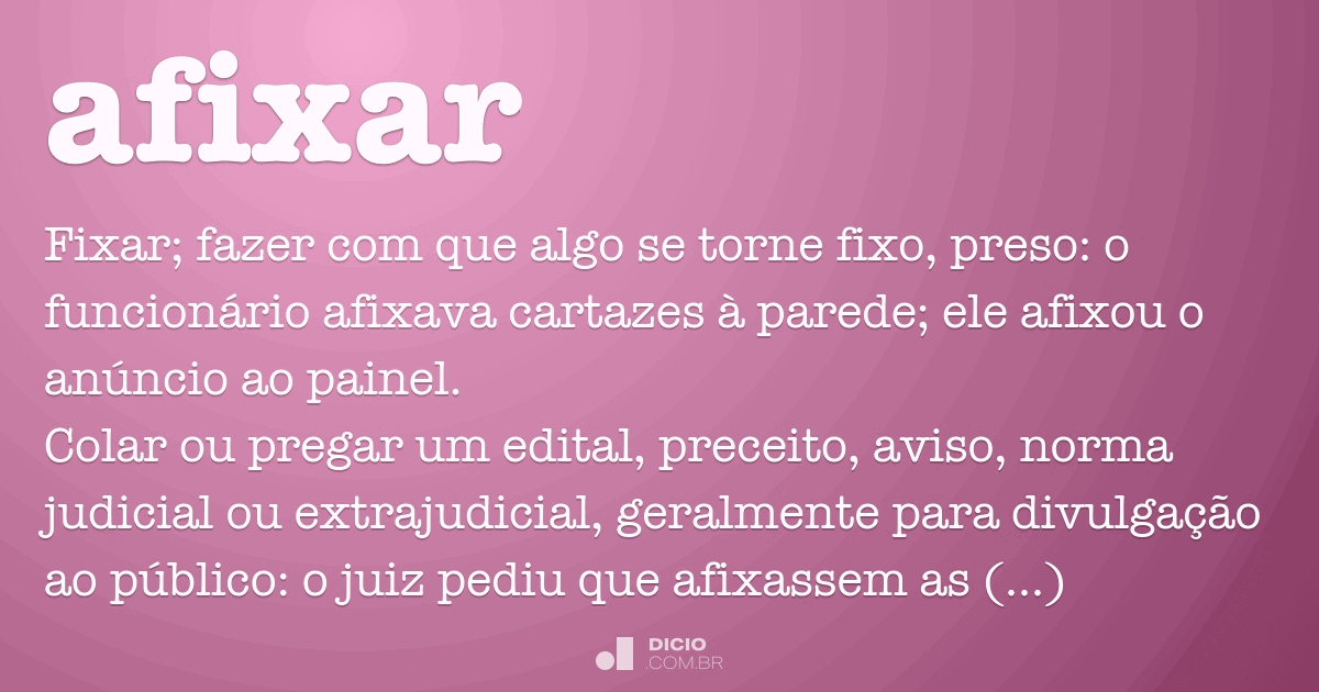 Afixar - Dicio, Dicionário Online de Português