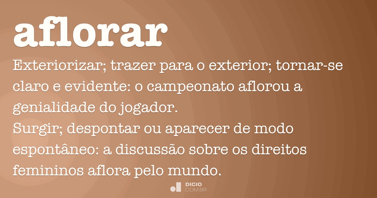Aflorar - Dicio, Dicionário Online de Português