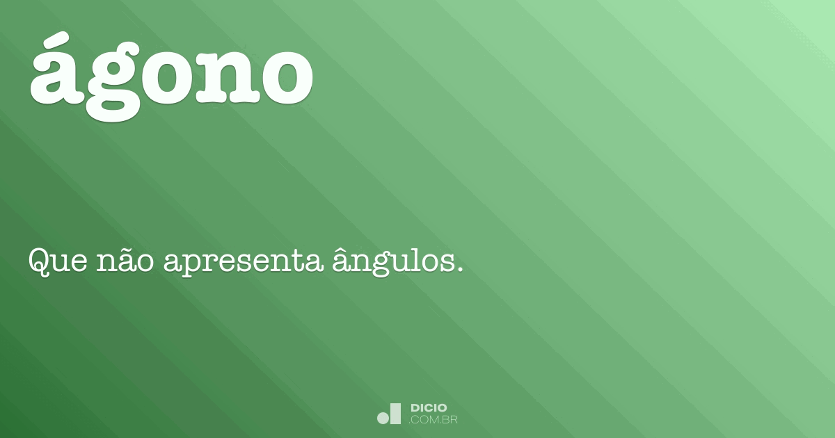 Ágono - Dicio, Dicionário Online de Português