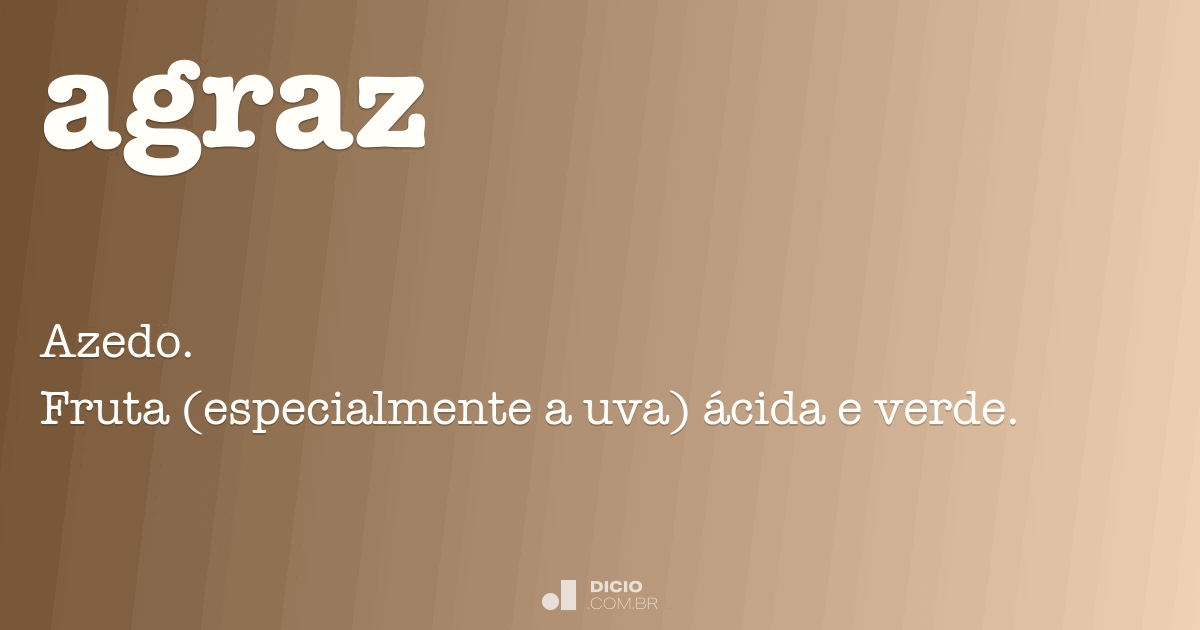 Agraz - Dicio, Dicionário Online de Português