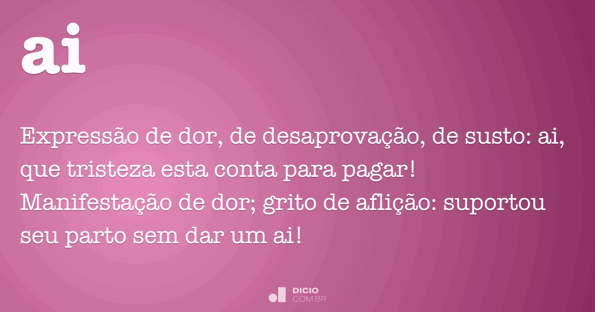 Ai - Dicio, Dicionário Online de Português