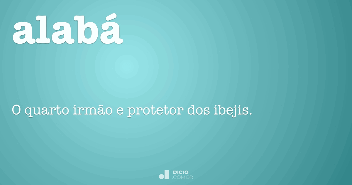 Alabá - Dicio, Dicionário Online de Português