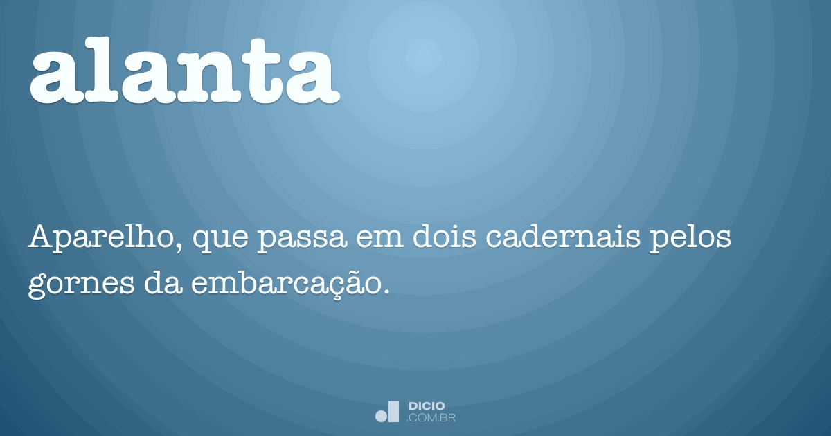 Alanta - Dicio, Dicionário Online de Português