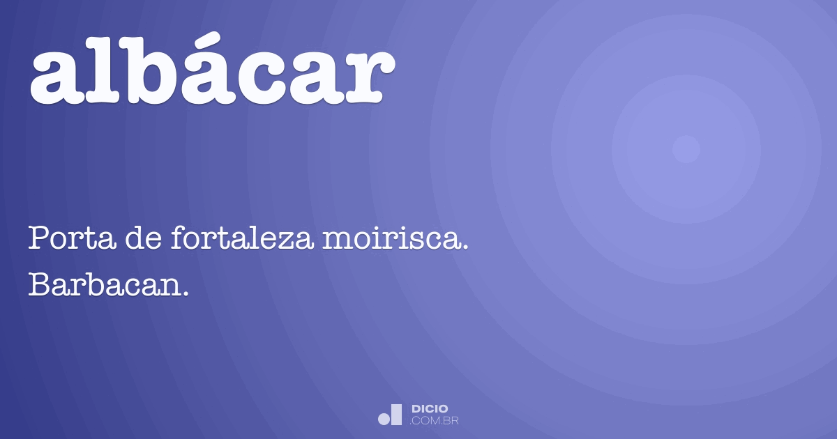 Albácar - Dicio, Dicionário Online de Português
