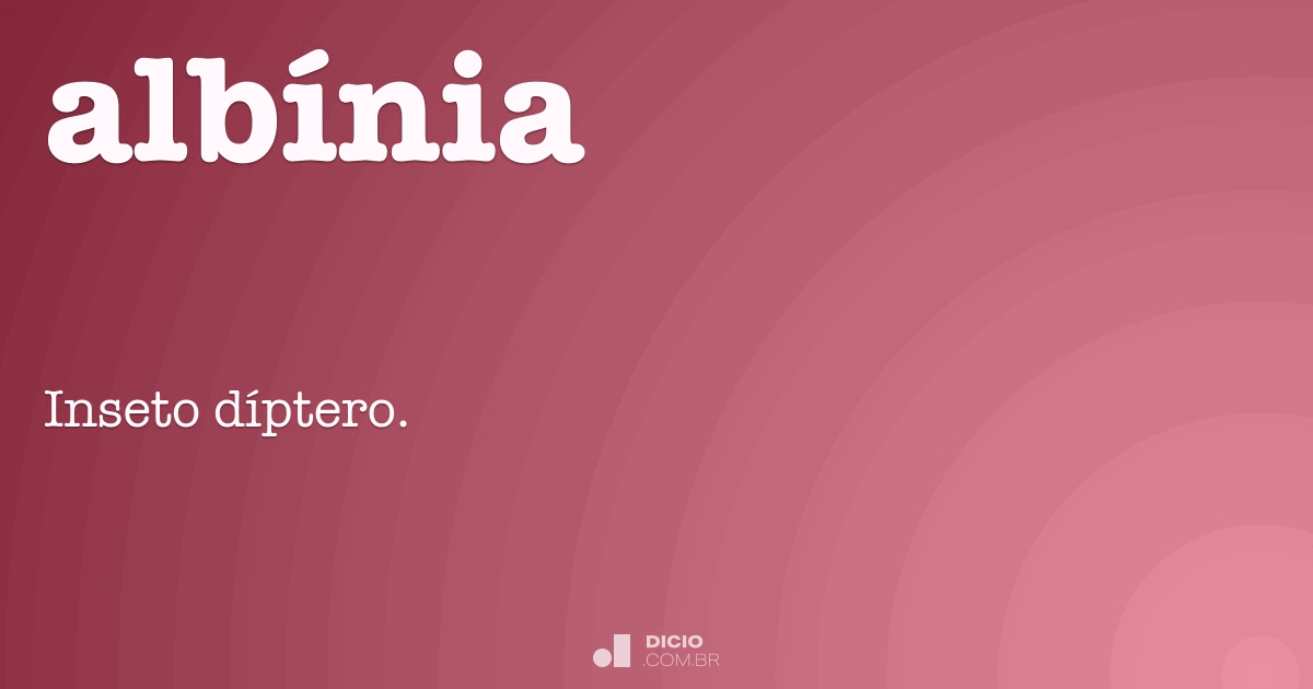 Albínia - Dicio, Dicionário Online de Português