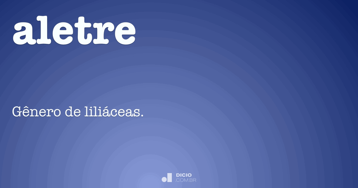 Aletre - Dicio, Dicionário Online de Português