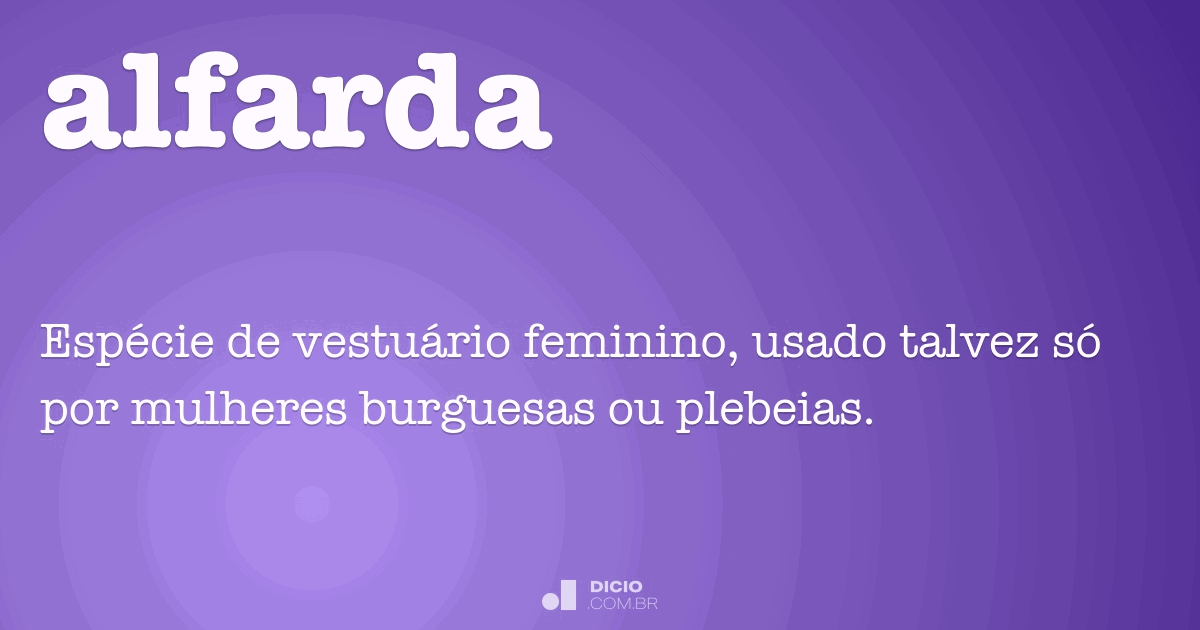 Alfarda - Dicio, Dicionário Online de Português
