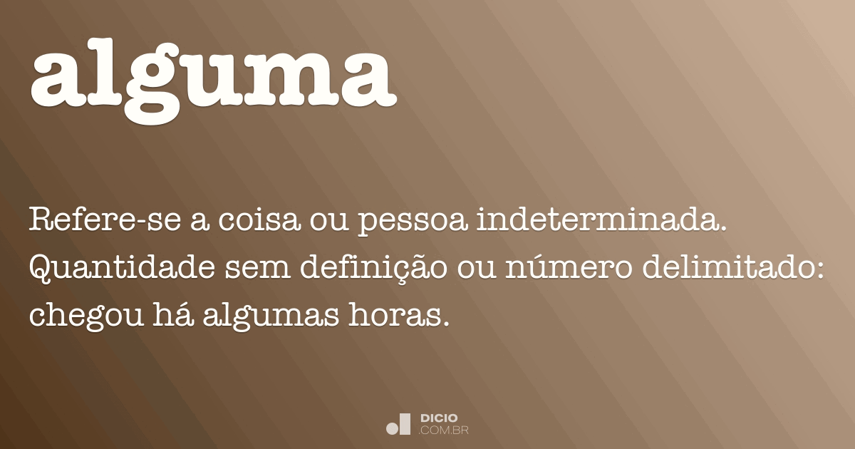 Alguma - Dicio, Dicionário Online de Português