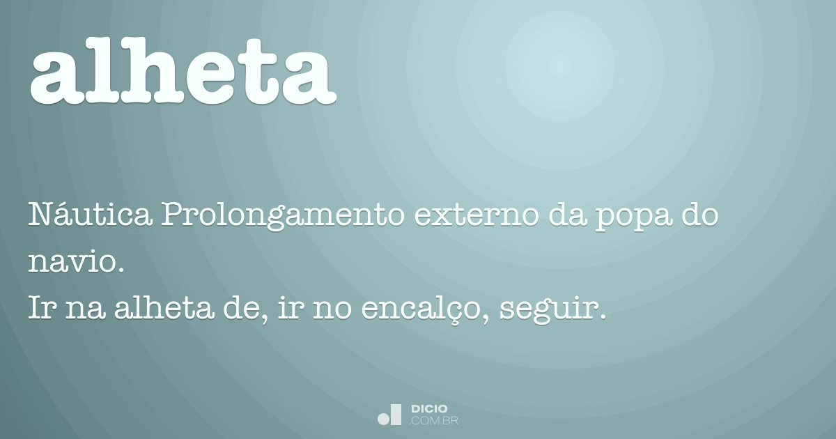 Alheta - Dicio, Dicionário Online de Português