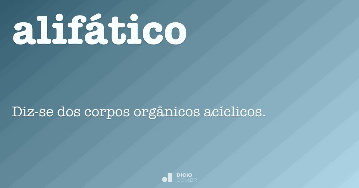 Alifático - Dicio, Dicionário Online de Português