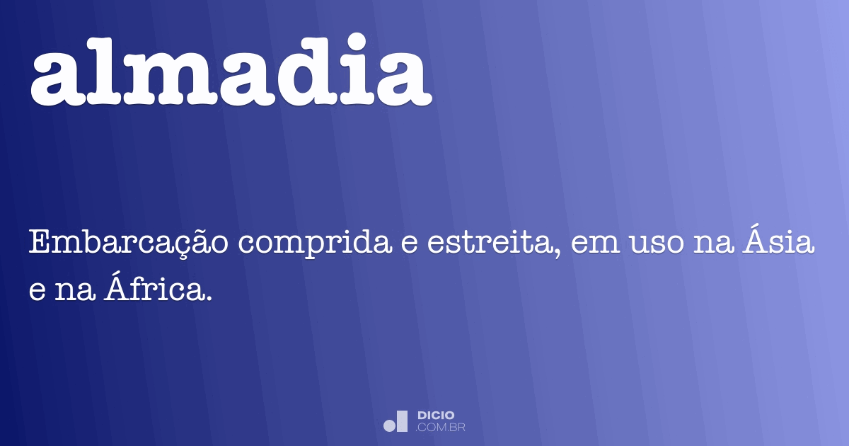 Almadia - Dicio, Dicionário Online de Português
