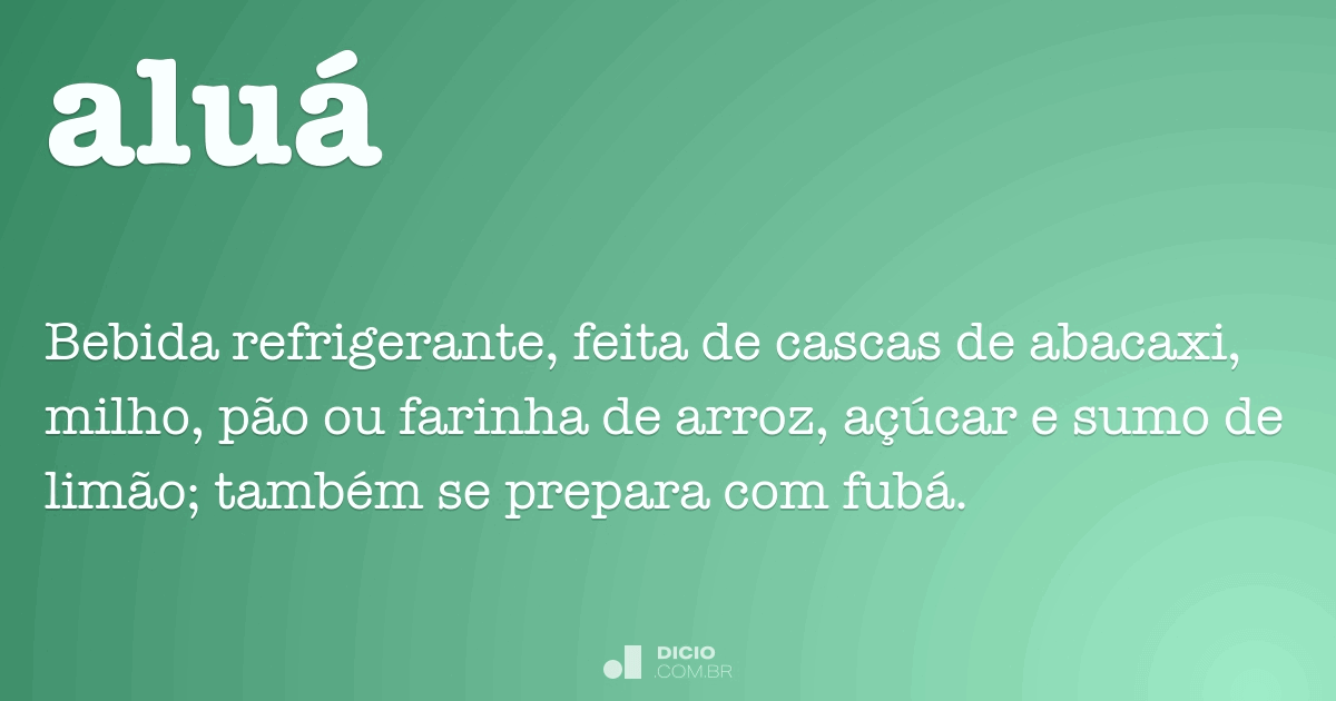 Aluá - Dicio, Dicionário Online de Português