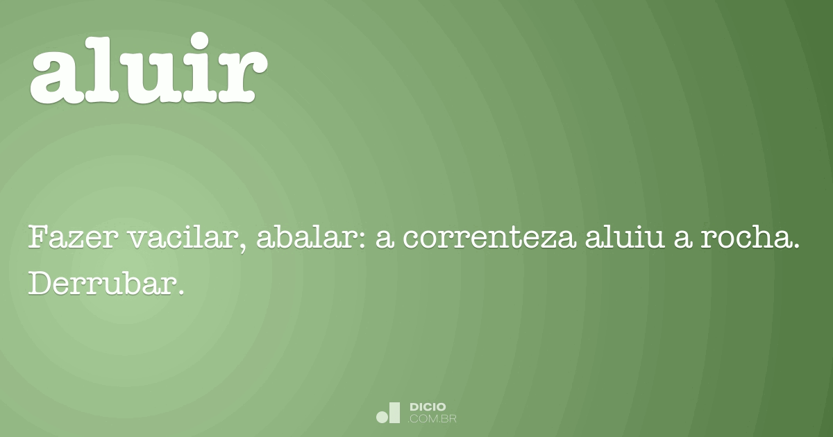 Aluir - Dicio, Dicionário Online de Português