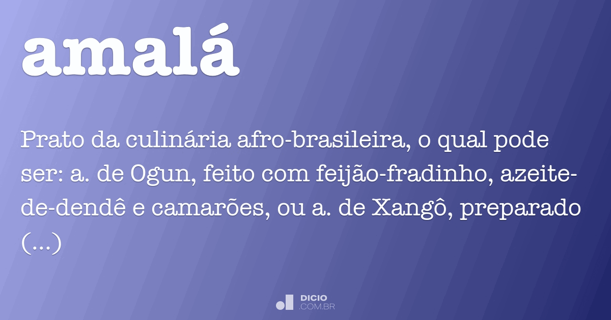 Amalá - Dicio, Dicionário Online de Português