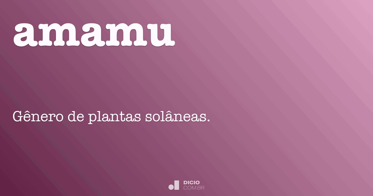 Amamu - Dicio, Dicionário Online de Português