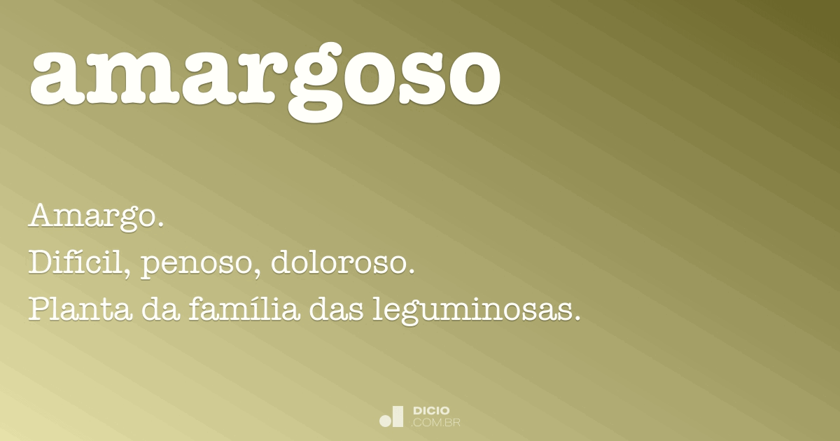 Amargoso - Dicio, Dicionário Online de Português