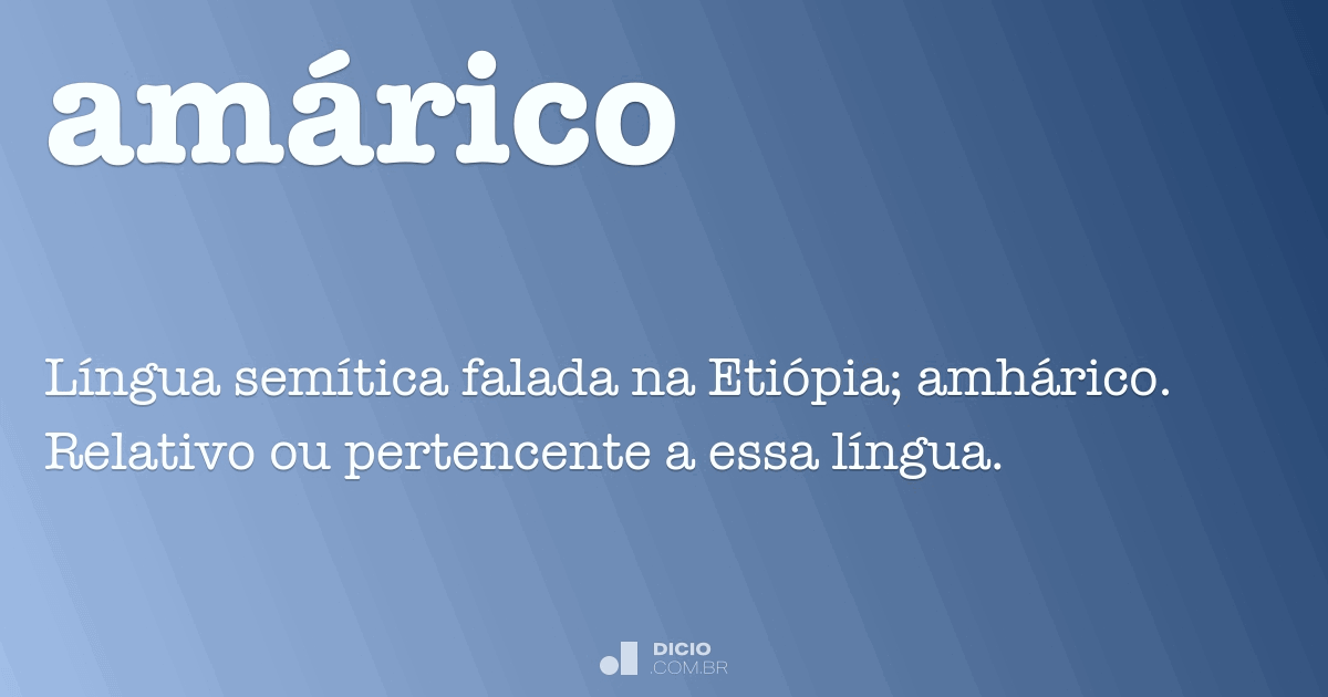 Amárico - Dicio, Dicionário Online de Português