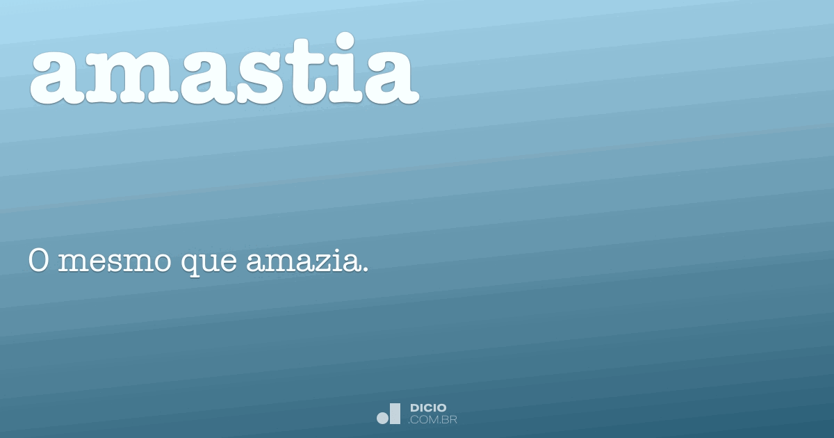 Amastia - Dicio, Dicionário Online de Português