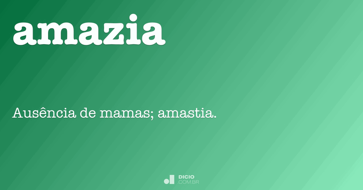 Amazia - Dicio, Dicionário Online de Português